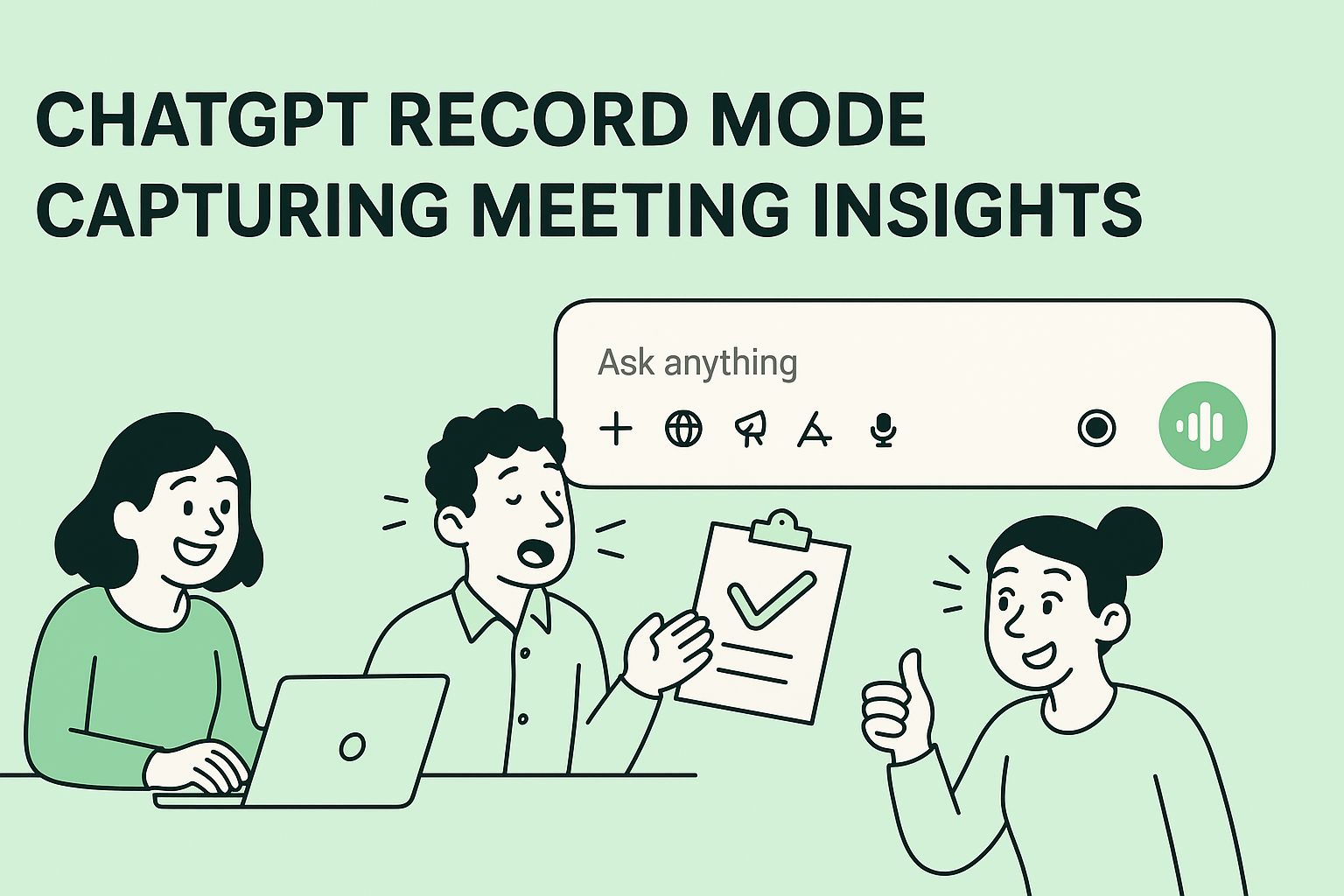 ChatGPT record mode tutorial for capturing meeting insights » Robo Rhythms